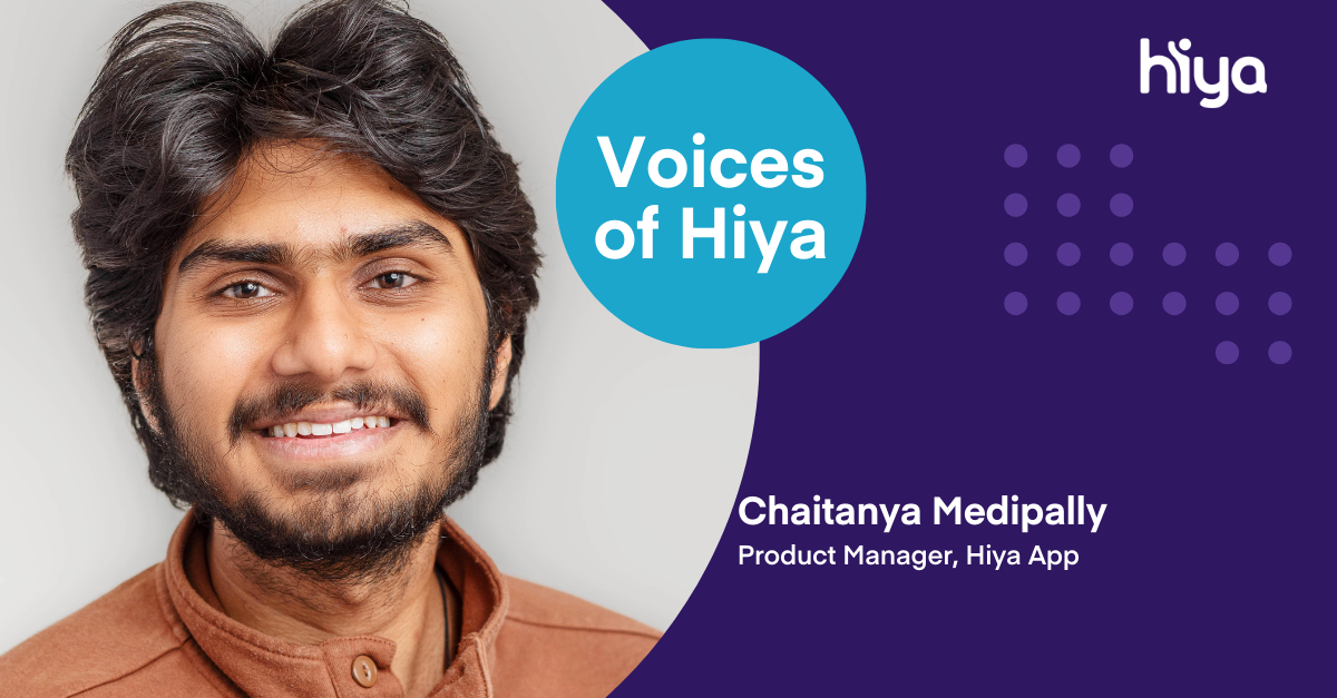 Voices of Hiya: Chaitanya Medipally | Hiya